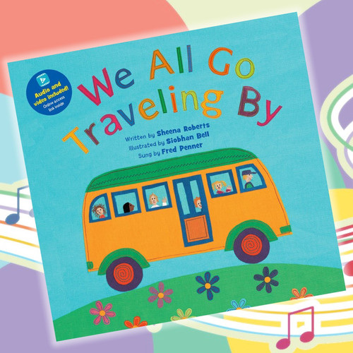 We All Go Traveling By (A Singalong Book)