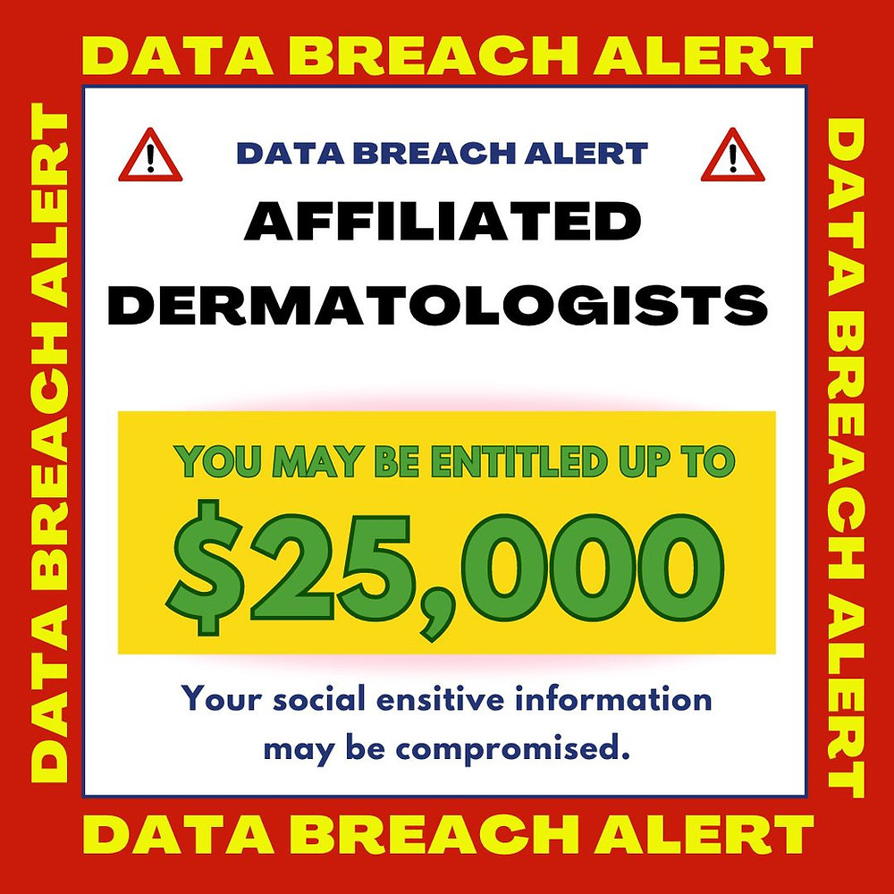 Data Breach Alert! Affiliated Dermatologists
