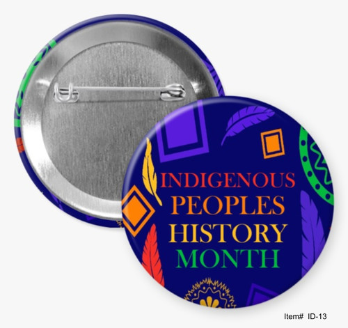Indigenous Peoples History Month Buttons | Hommel's Buttons