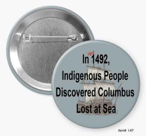 In 1492, Indigenous People Discovered Columbus…., Indigenous ...