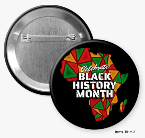 Celebrate Black History Month, Black History Month Buttons | Hommel's ...