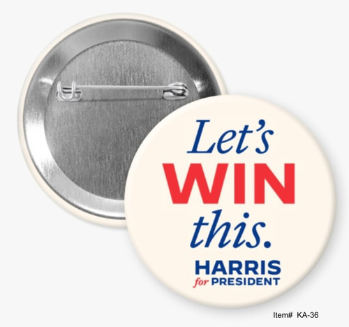 Let's Win This, Kamala Harris Buttons | Hommel's Buttons