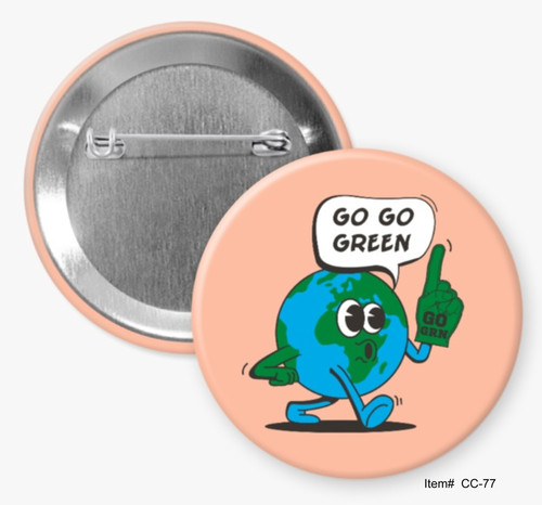 Go Go Green, Climate Change Buttons | Hommel's Buttons