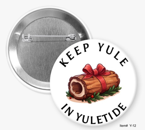 Keep Yule In Yuletide, Yule Buttons | Hommel"s Buttons