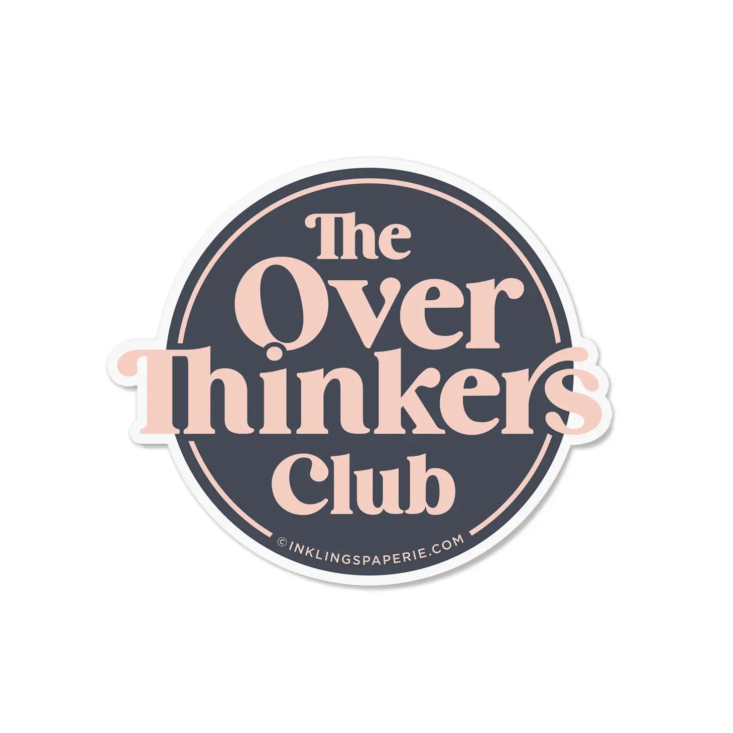 Inklings Paperie Vinyl Sticker - Overthinkers Club | justwriteohio
