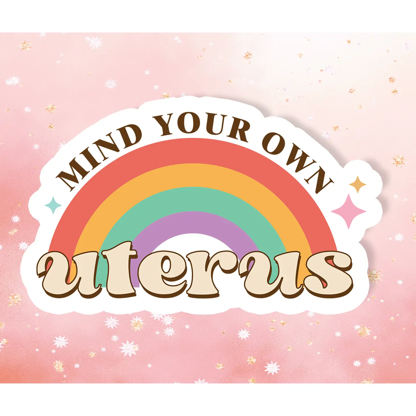 Mind Your Own Uterus Sticker | justwriteohio