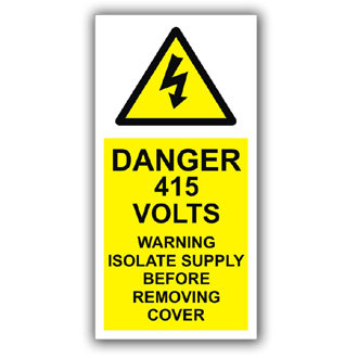 Danger 415 Volts Isolate Supply (D012) | Five Valley Labels