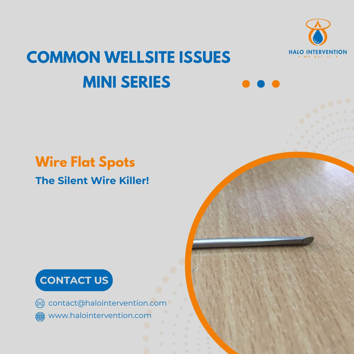 Wire flat spots | HALO Intervention