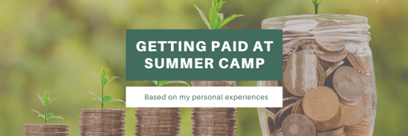Getting Paid at Summer Camp