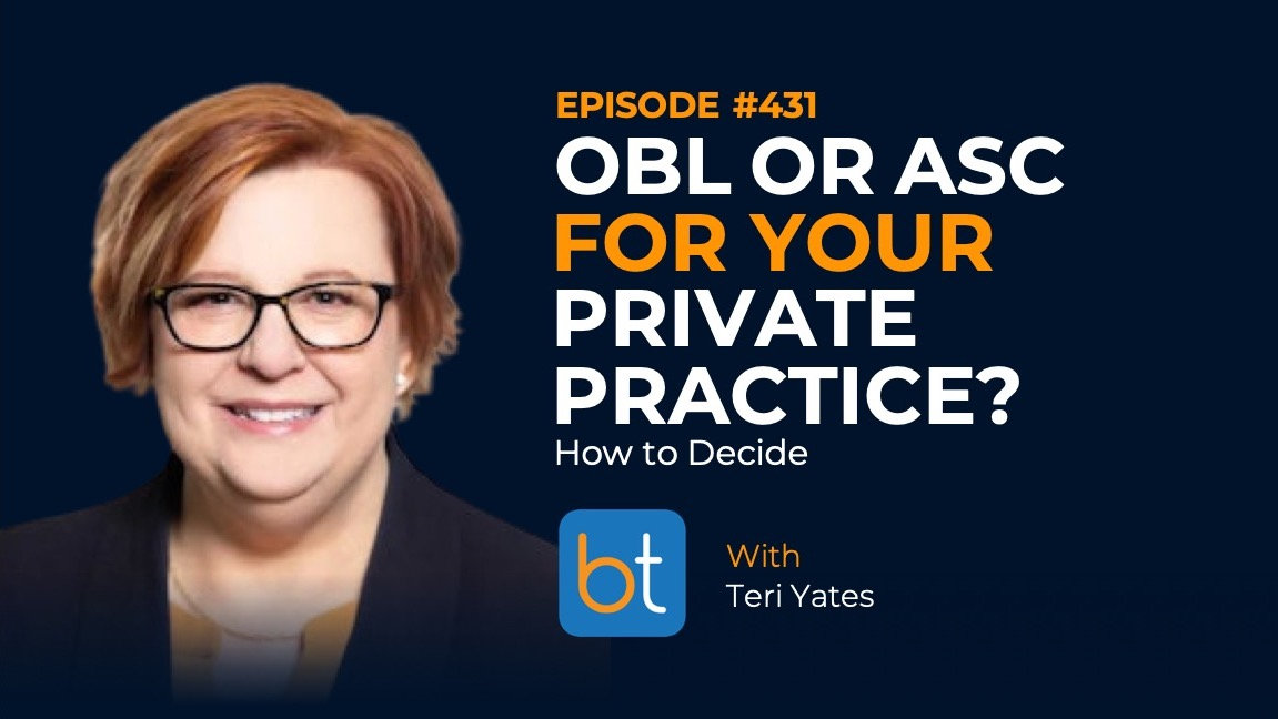 OBL or ASC for Your Private Practice? How to Decide | BackTable VI Podcast