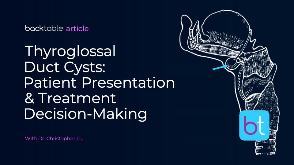 Thyroglossal Duct Cyst: Causes, Symptoms, & Treatment
