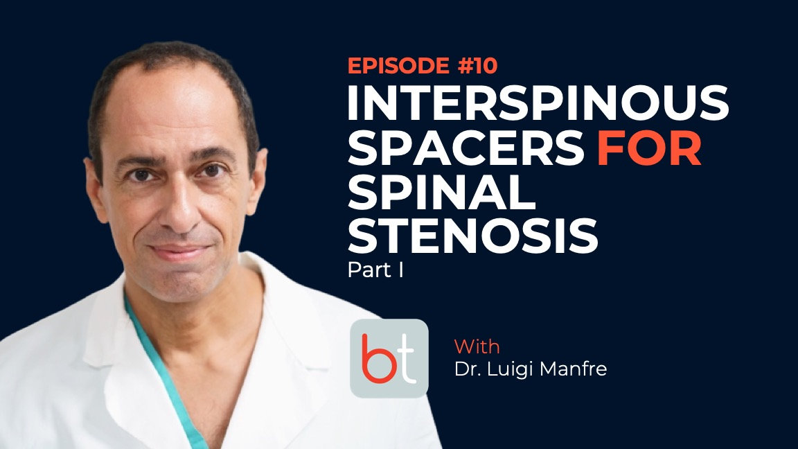 Interspinous Spacers for Spinal Stenosis Part I | BackTable MSK Podcast