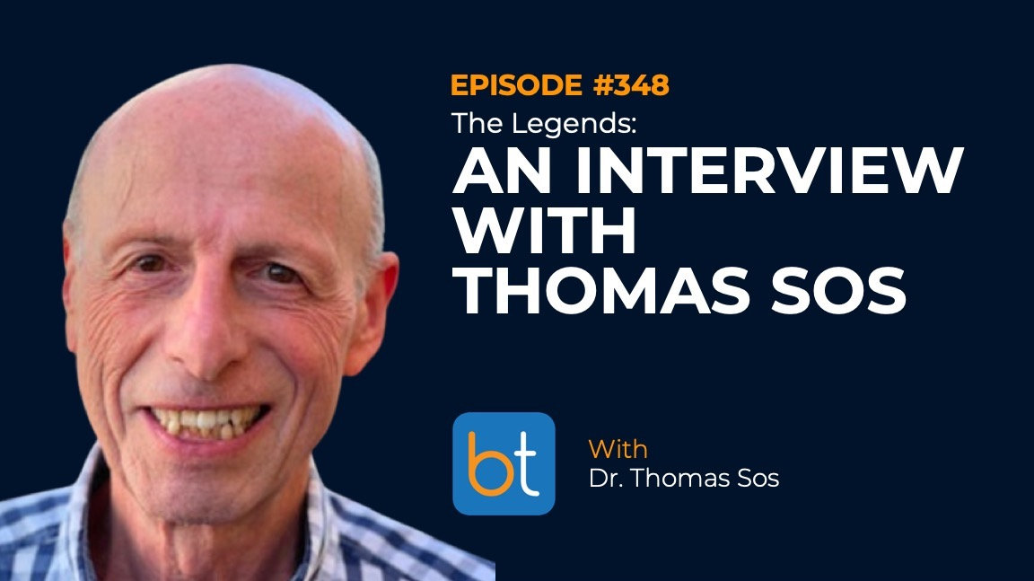 The Legends: an Interview with Dr. Thomas Sos | BackTable VI Podcast