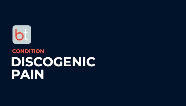 Discogenic Pain Condition Overview | BackTable MSK