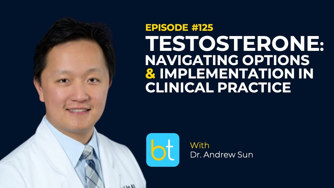 Testosterone: Navigating Options & Implementation in Clinical Practice ...