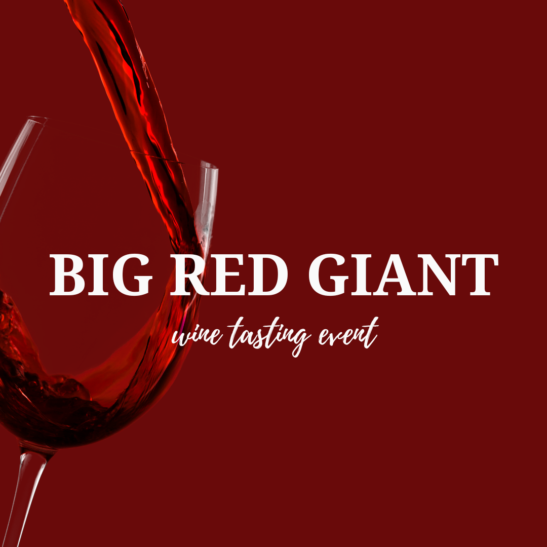 BIG RED GIANT! 🍷 - TICKETED WINE EVENT | BIN 605