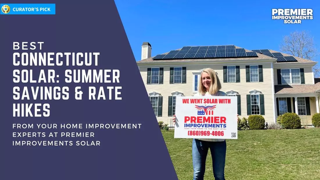 Solar Blog | Connecticut | Premier Improvements Solar