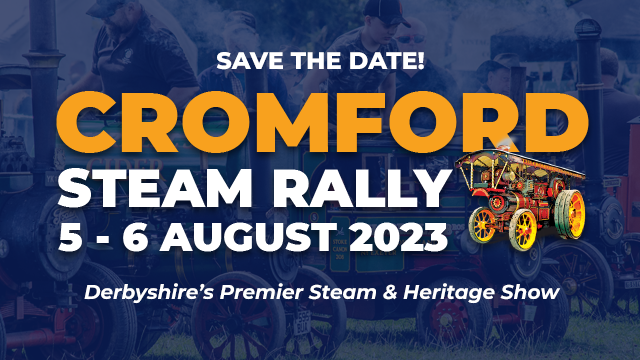 Cromford Steam Rally | Derbyshire's Premier Heritage Show | United Kingdom