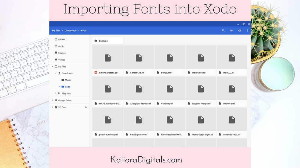 Importing Fonts Into Xodo - A Tutorial