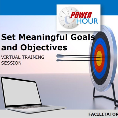 Goals and Objectives - Virtual Session (PDF Version) | Power Hour