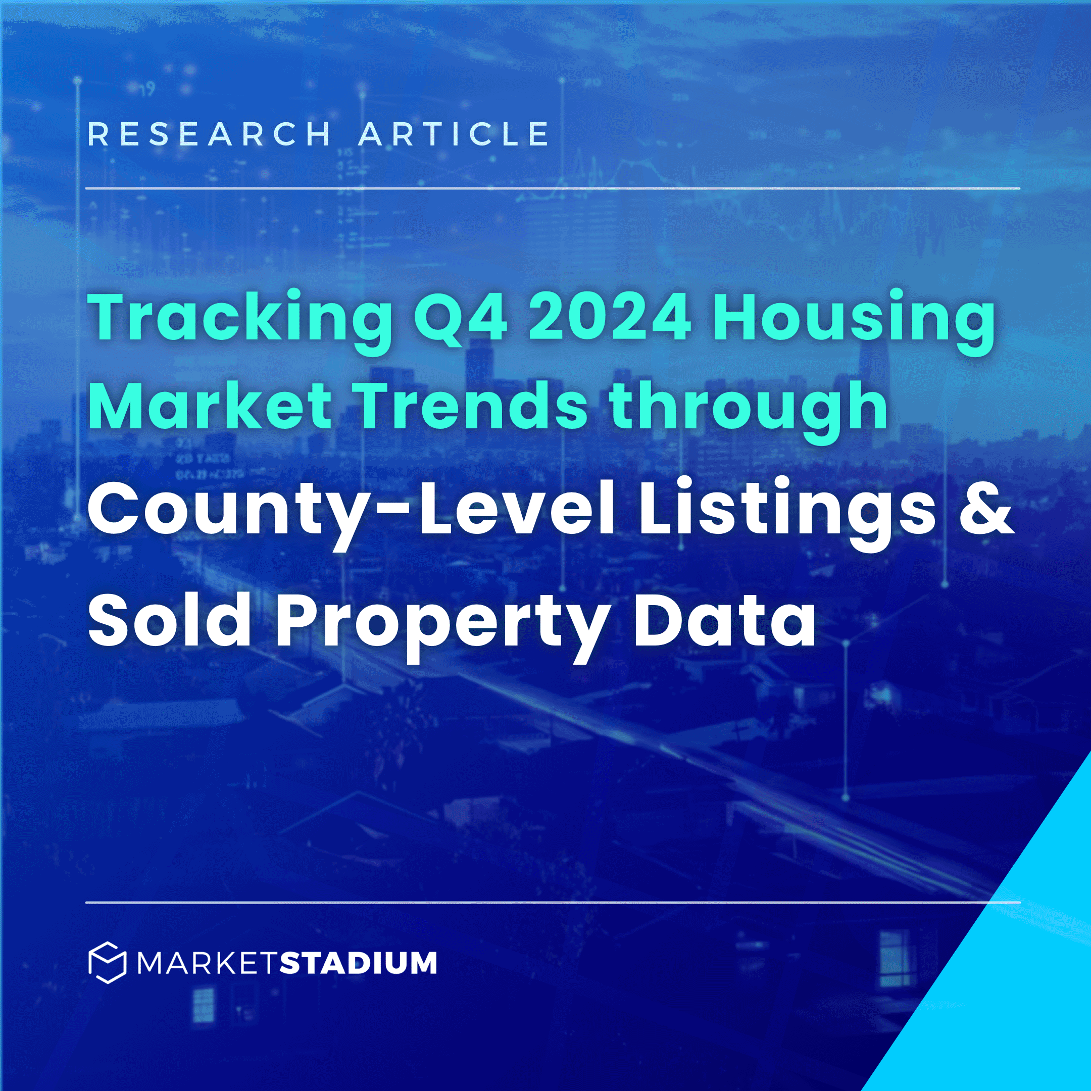 Tracking Q4 2024 Housing Market Trends Through County-Level Listings ...