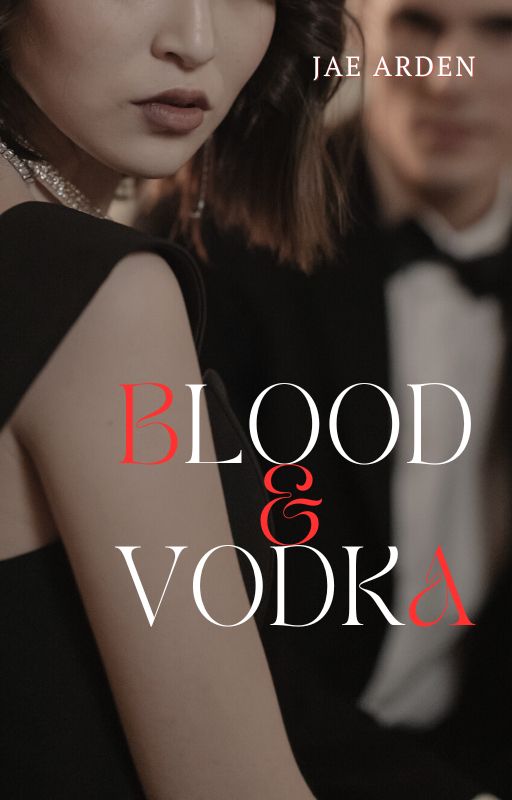 Blood & Vodka - JaeArden - Original Work [Archive of Our Own]