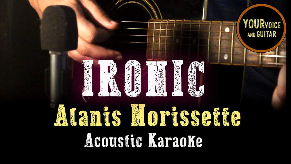 Ironic - Acoustic Guitar Karaoke - Alanis Morissette