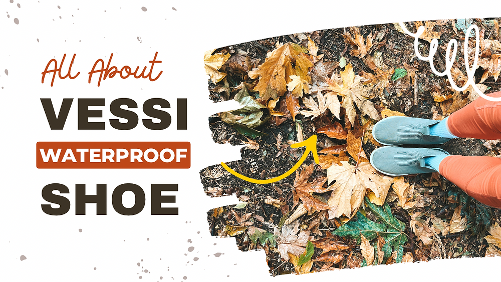 All About Vessi & Why You Need a Pair