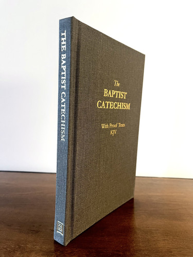 Baptist Catechism (Gray) NKJV | Particular Baptist
