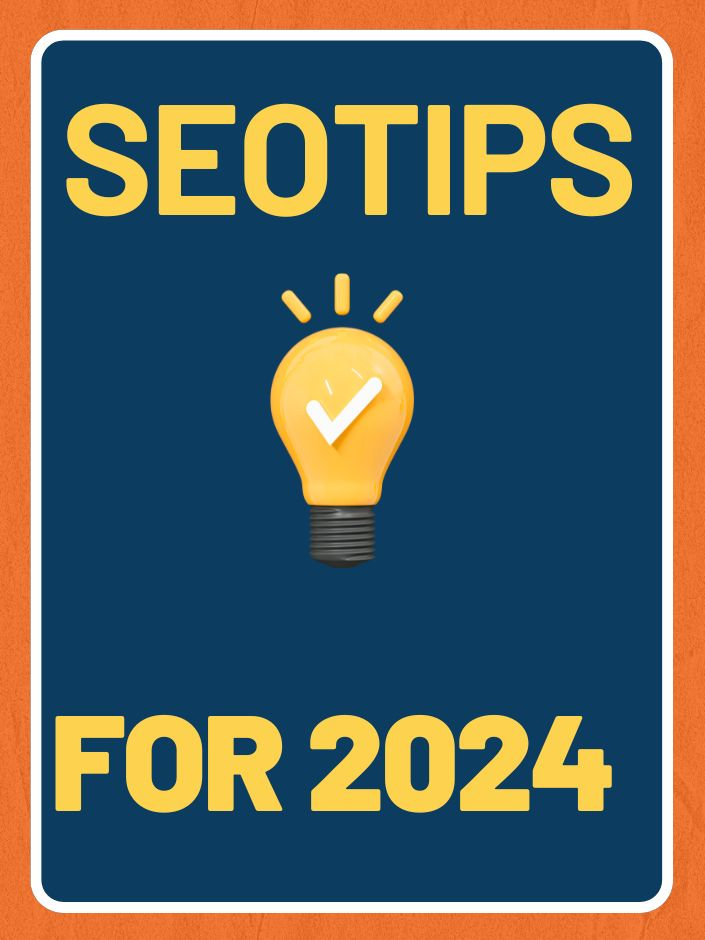 SEO Tips for 2024
