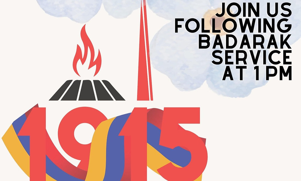 Holy Badarak Service & Armenian Genocide Memorial & Observance - this ...