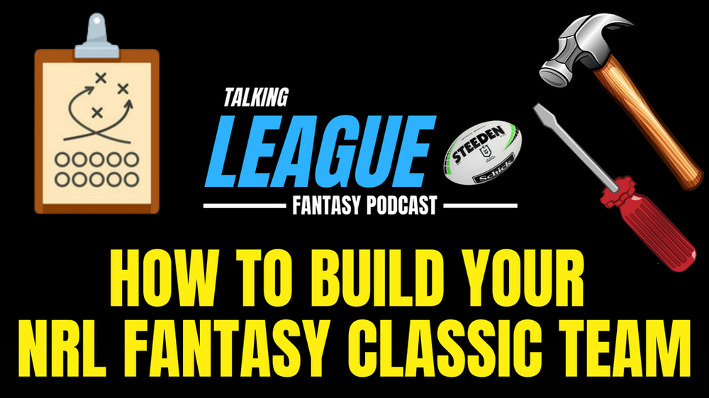 How to build your NRL Fantasy classic team