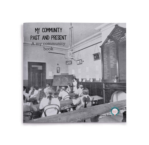 MY COMMUNITY PAST & PRESENT: A MY COMMUNITY BOOK LAPBOOK | Enlighten Press