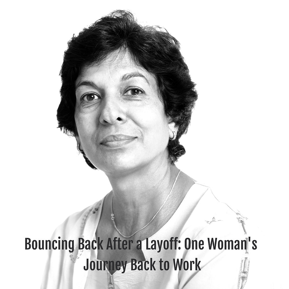 Bouncing Back After a Layoff: One Woman's Journey Back to Work