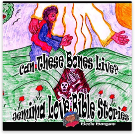 Can These Bones Live? (Jemima Love Bible Stories) | Liberation's