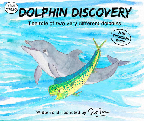 Dolphin Discovery The tale of two very different dolphins by Sue Trew ...