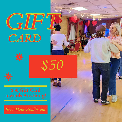 $50 Gift Card towards Anything! | Bravo Dance Studio