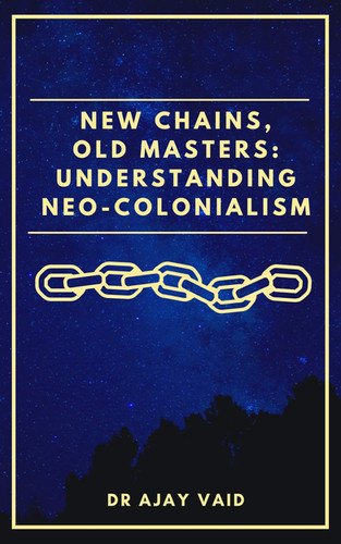 New Chains, Old Masters: Understanding Neo-Colonialism | IOK STORE