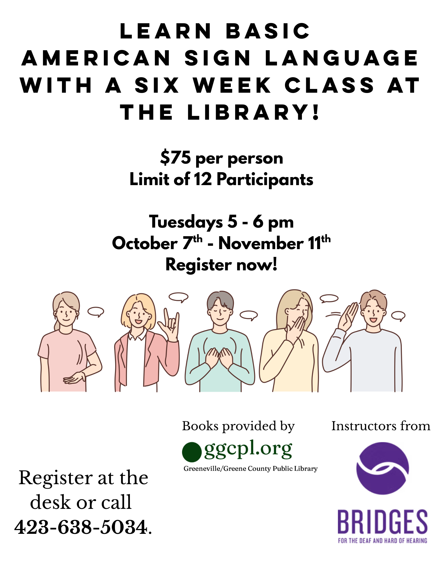 American Sign Language Classes at the Library! Click for Details.