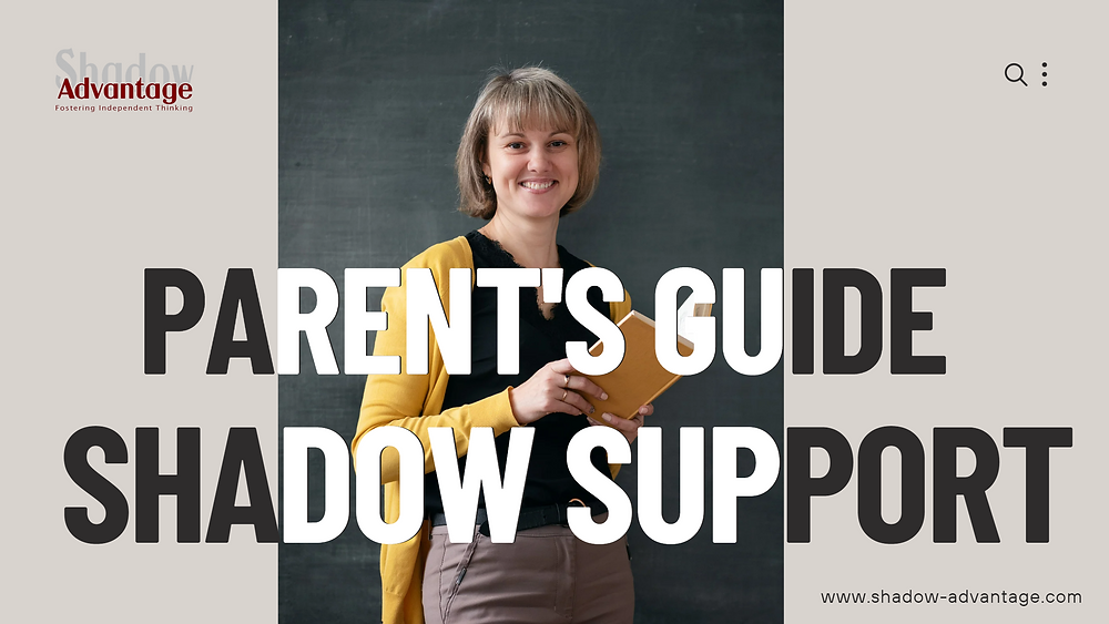 Shadow Support: Ultimate Parent's Guide to Shadow Teachers in Singapore