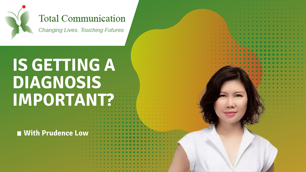 GETTING A DIAGNOSIS – IS THIS IMPORTANT?
