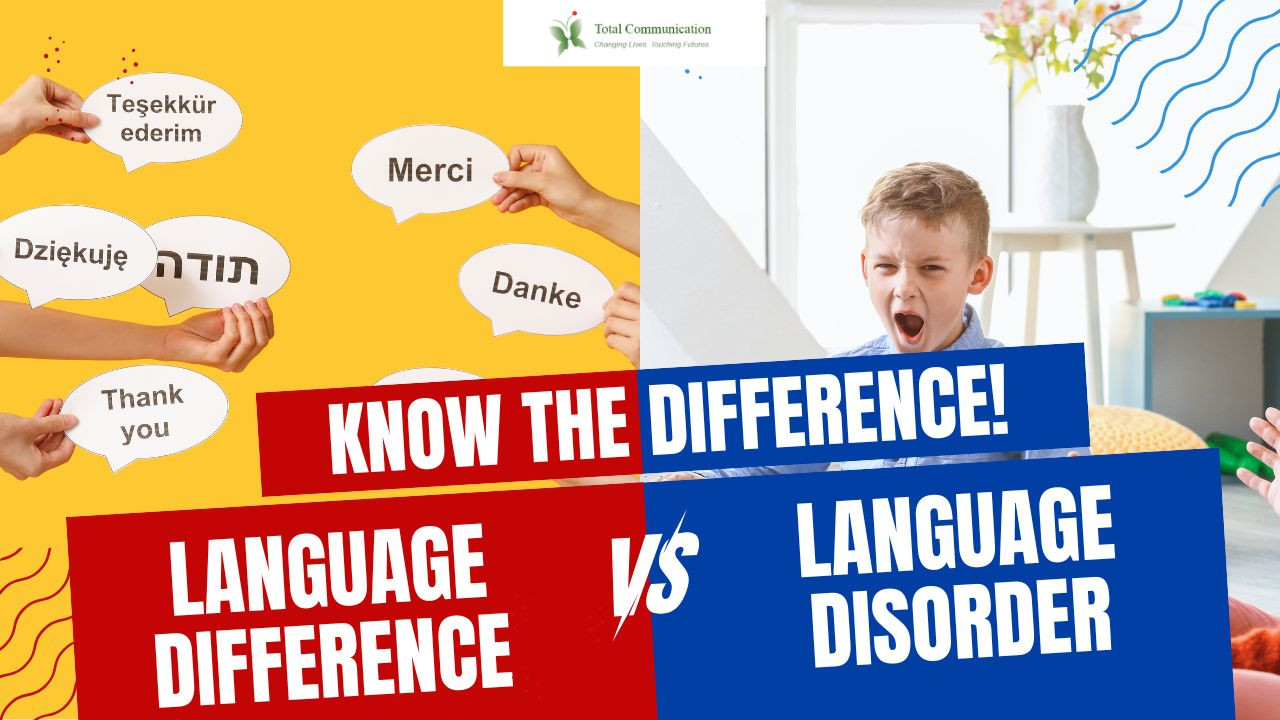 Language Difference vs Disorder | Speech Therapy Singapore | Total ...
