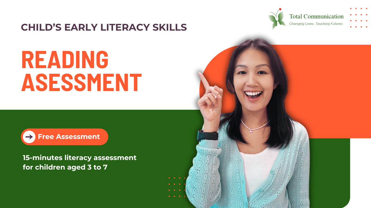 Free Literacy Assessment in Singapore | 15-minutes | Total Communication