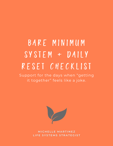 Bare Minimum System + Daily Reset Checklist | Simplifying Life's ...