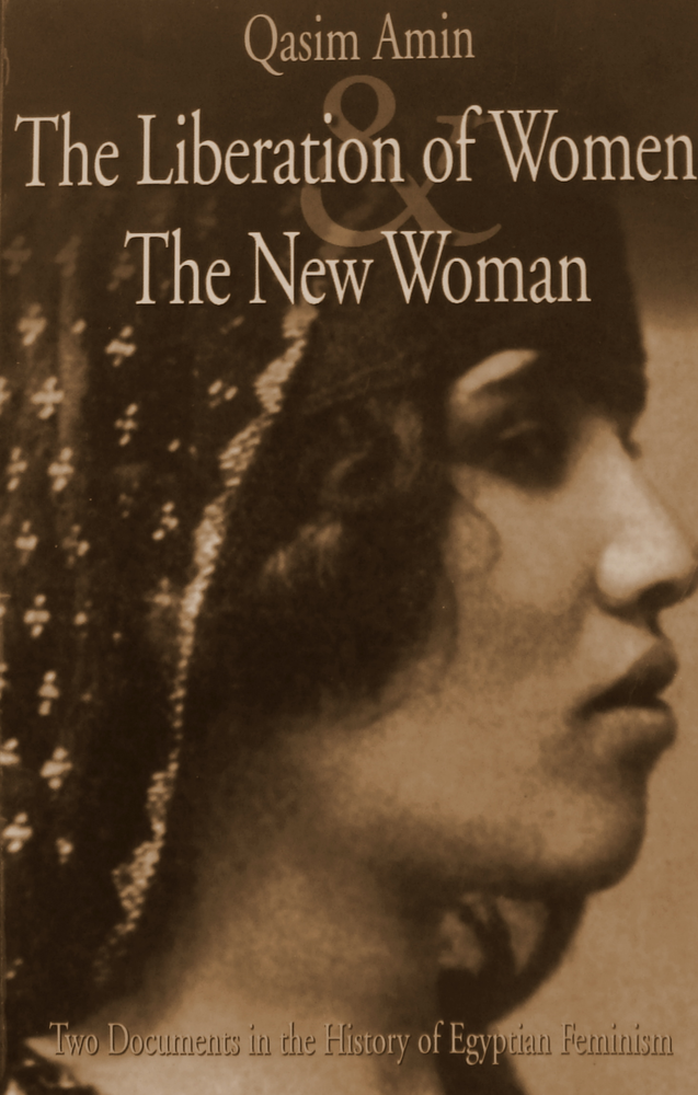 The Rights Of Egyptian Women: The Early Fight Of Qasim Amin - Ideas ...