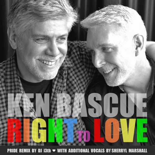 Right To Love CD... 2 songs, Original and Pride Remix, DJ i3th | KEN BASCUE