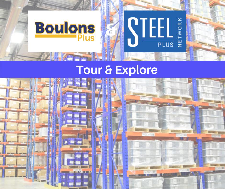 Boulons Plus & Steel Plus Network Tour & Explore | Steel Plus Events