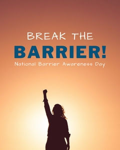 National Barrier Awareness Day: Breaking Down Barriers