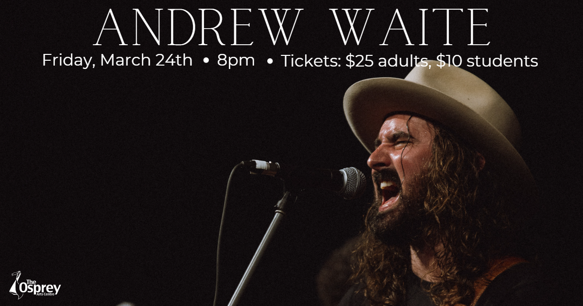 Andrew Waite | Osprey Arts Centre