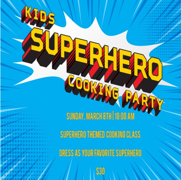 Kids Superhero Cooking Class!